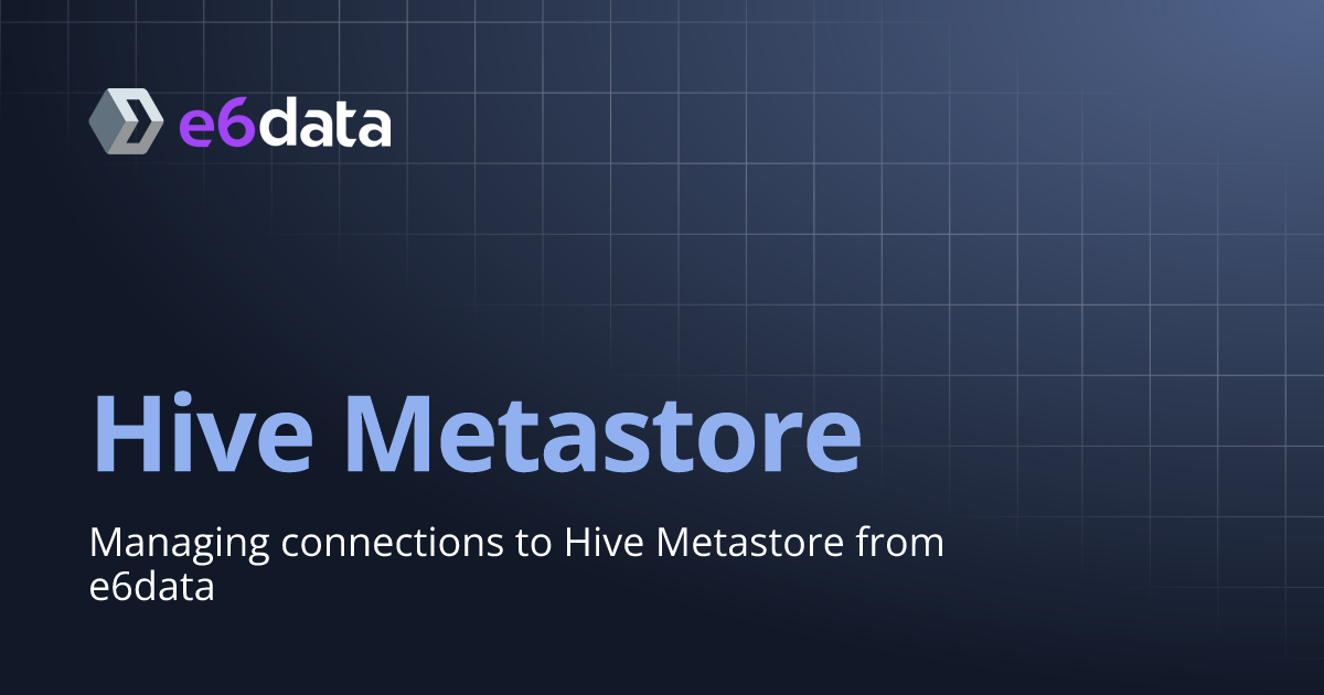 Hive Metastore | Product Documentation